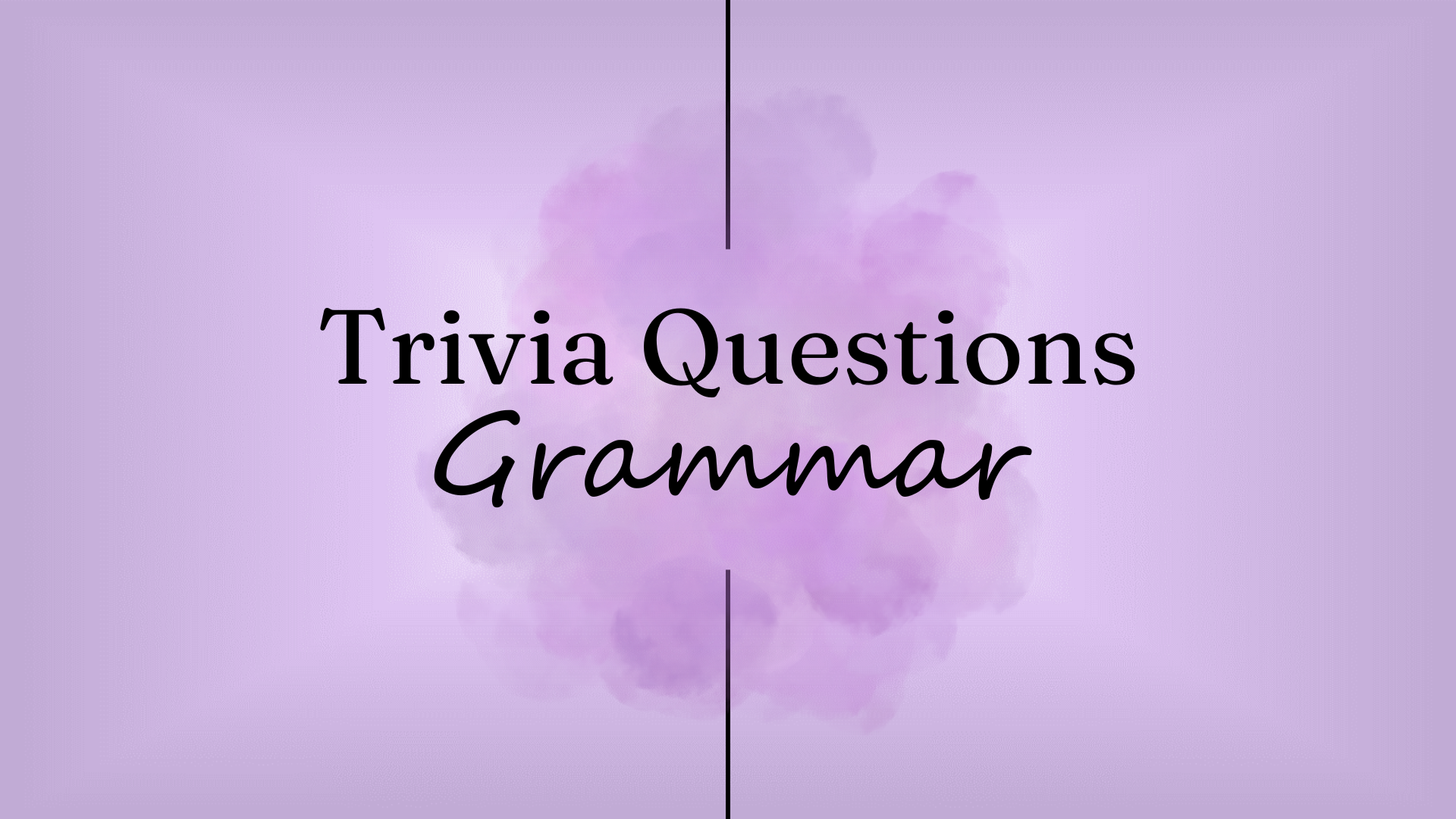 Trivia: Grammar - TriviaCreator